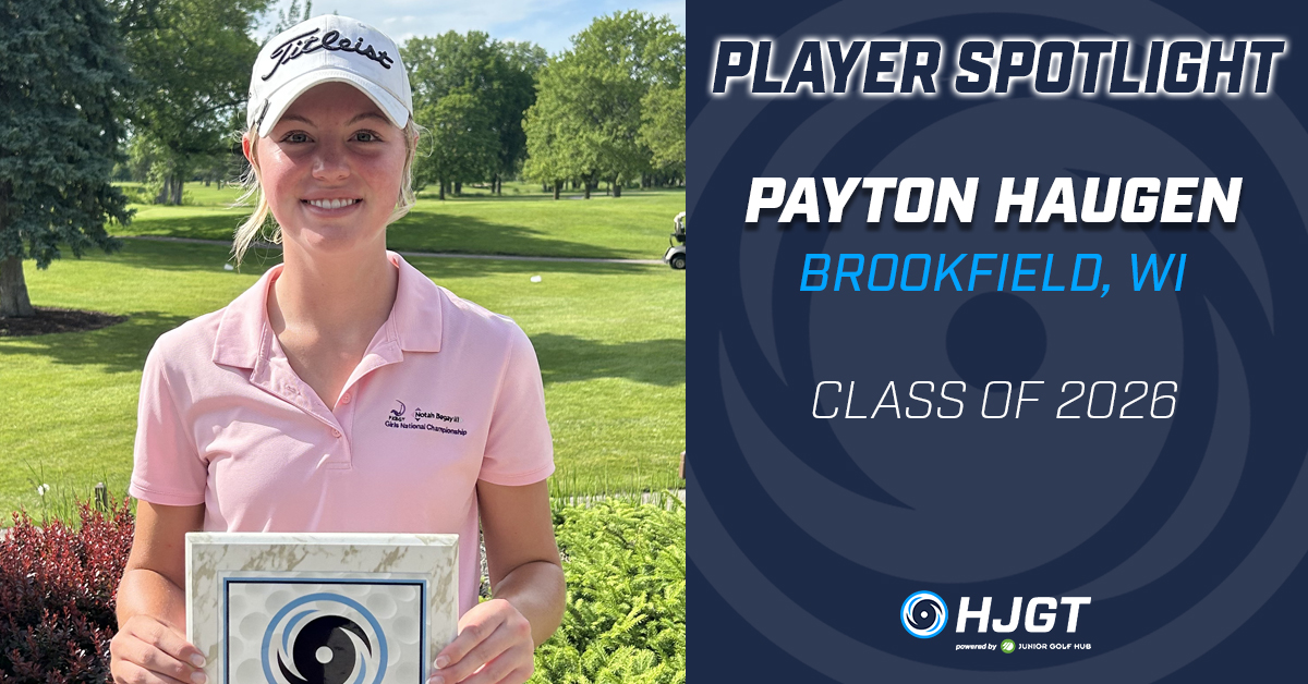 Player Spotlight: Payton Haugen Has Taken The Junior Golf World By ...